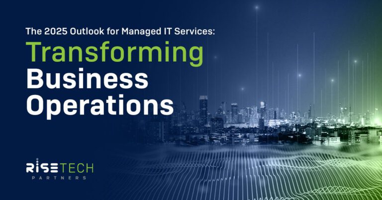 The 2025 Outlook for Managed IT Services - Risetech Partners